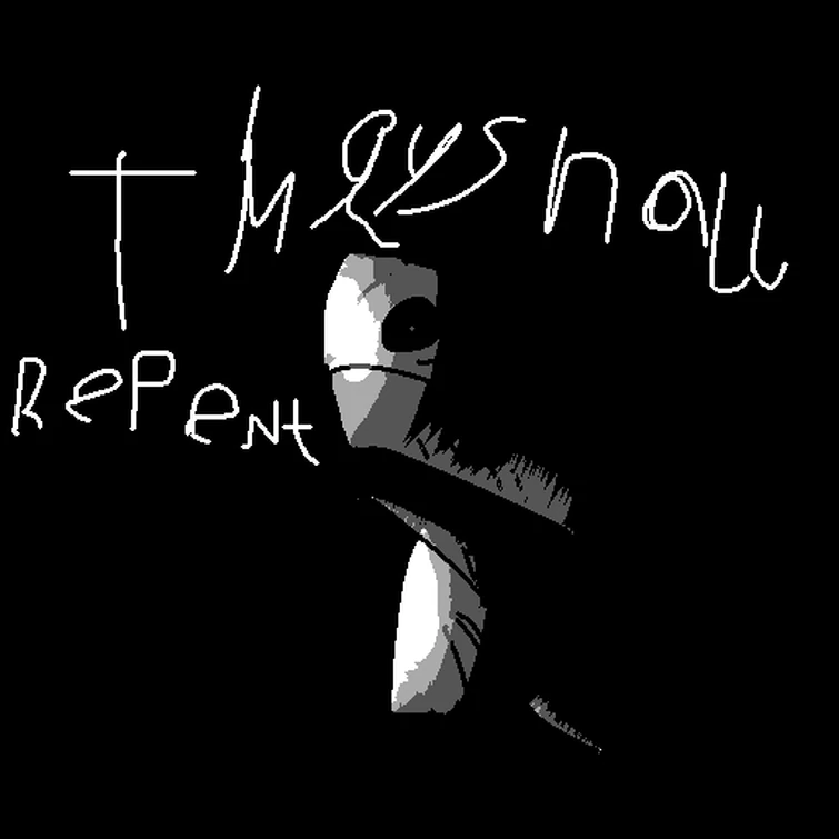 THY SHALL REPENT | Fandom