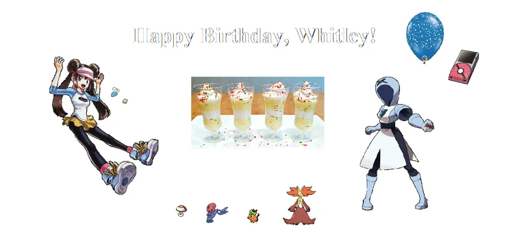 Happy Birthday! Whitley! | Fandom