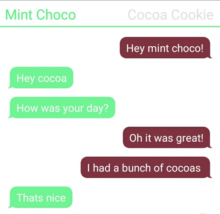 Mint choco and cocoa chatting in text (text story) | Fandom