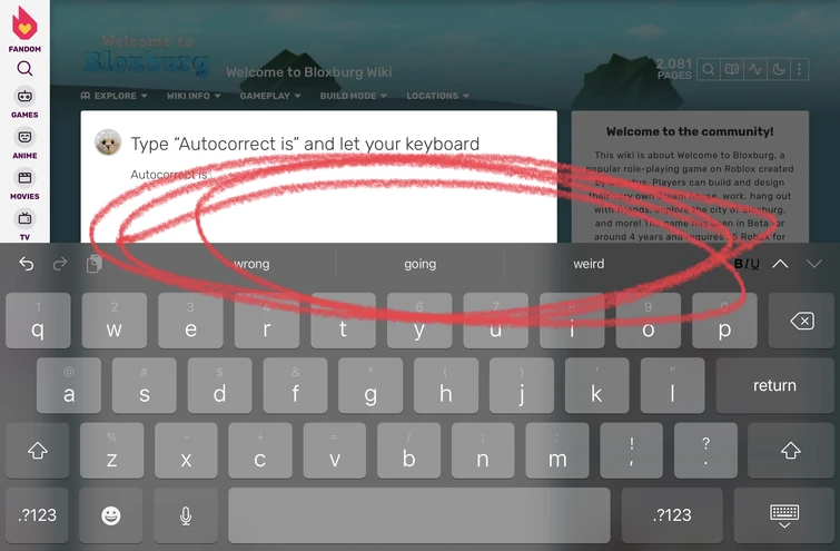 Type “Autocorrect is” and let your keyboard do the rest | Fandom