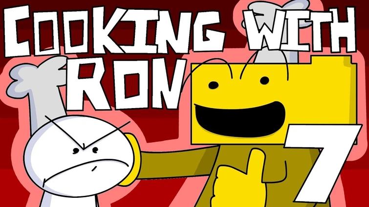 Cooking with Ron 7 is out | Fandom