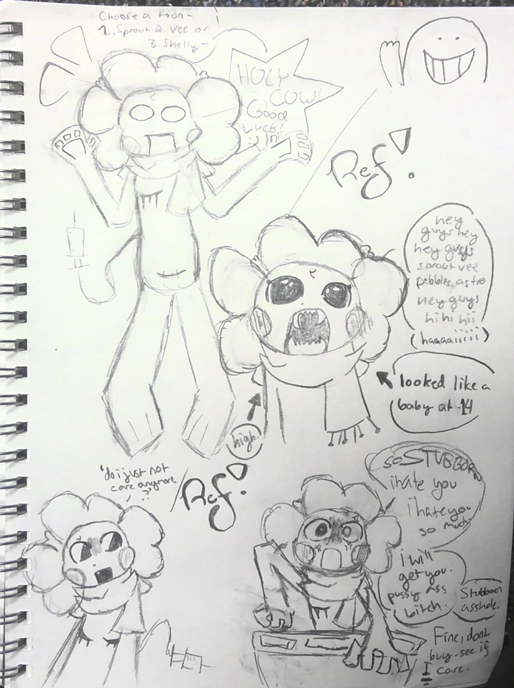 I have 4 moods! Silly! HEHEHE! Angry.. grr.. sad.. wahh.. and ALPHA ...