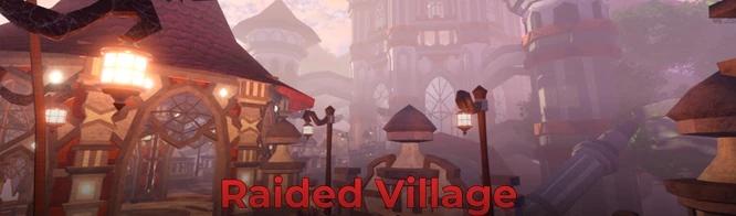 Raided Village | Fabled Legacy Wiki | Fandom