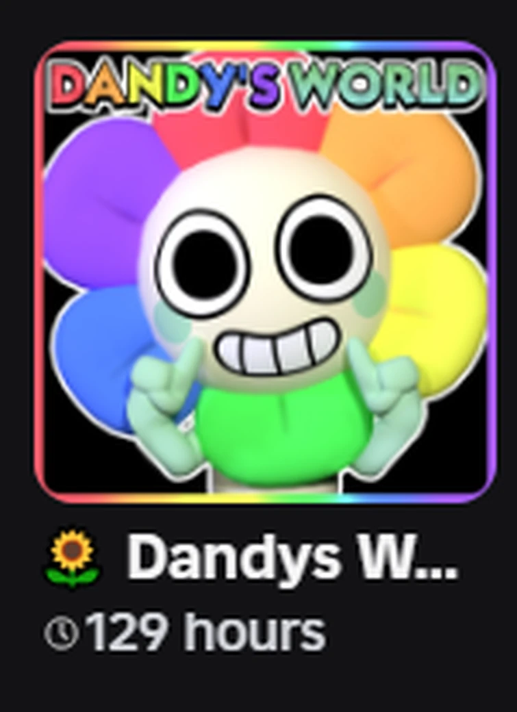 You guys like Dandy’s World? | Fandom