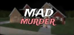 Mad Murder | Faerie Familiar Films Wiki | Fandom