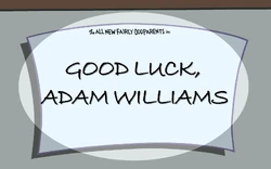 Good Luck, Adam Williams | Fairly Odd Fanon Wiki | Fandom