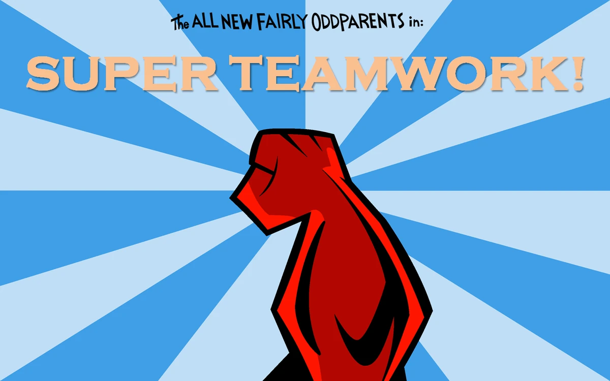 Super Teamwork! | Fairly Odd Fanon Wiki | Fandom