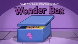 Wonder Box | Fairly Odd Fanon Wiki | Fandom
