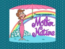 Chet Ubetcha/Images/Mother Nature | Fairly Odd Parents Wiki | Fandom