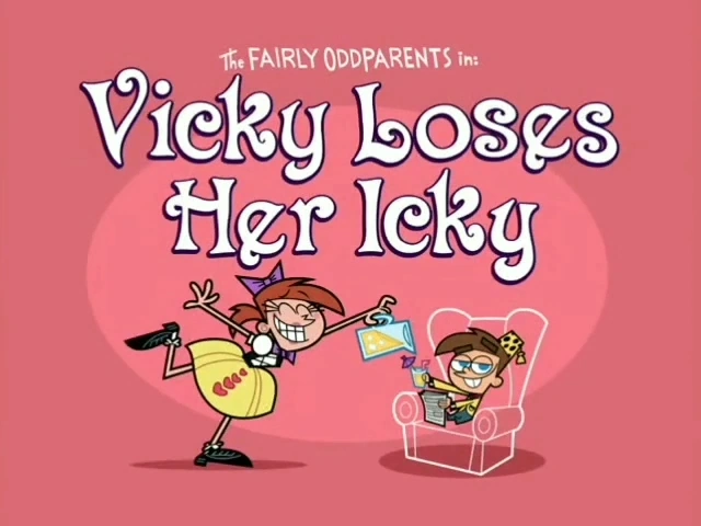 Vicky Loses Her Icky | Fairly Odd Parents Wiki | Fandom