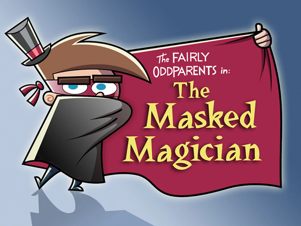 The Masked Magician | Fairly Odd Parents Wiki | Fandom