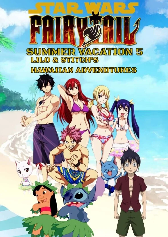 Star Wars X Fairy Tail: Summer Vacation 5: Lilo & Stitch's Hawaiian Adventure | Star Wars and ...