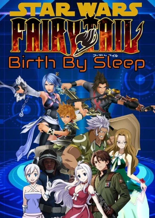 Star Wars X Fairy Tail: Birth by Sleep | Star Wars and Fairy Tail Wiki ...