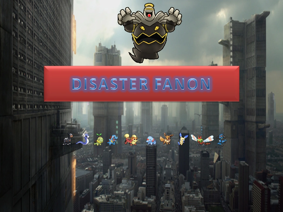 Disaster Fanon | La Wikia de Pokéfanon | Fandom