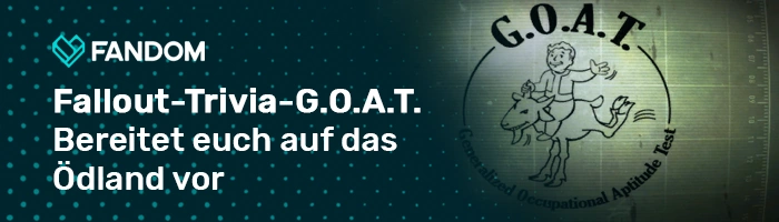 Benutzer Blog:Kun Skywalker/Fallout-Trivia-G.O.A.T.: Bereitet euch auf ...