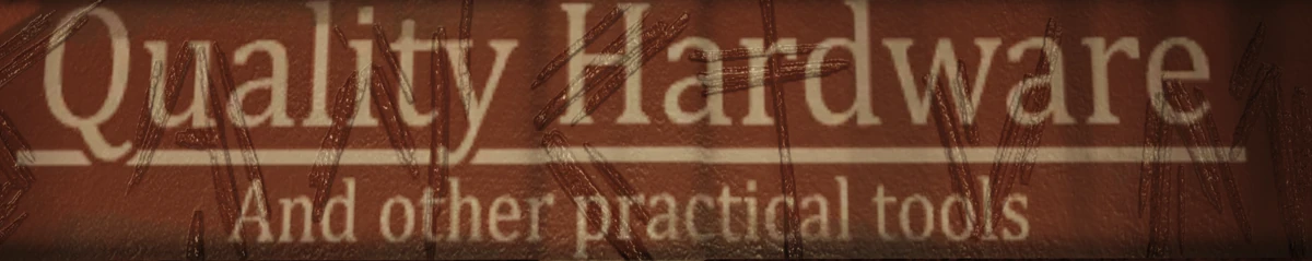 Quality Hardware And other practical tools | Fallout Wiki | Fandom