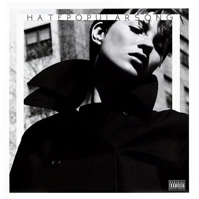 HatePOPULARsong | Wiki Famemundo | Fandom