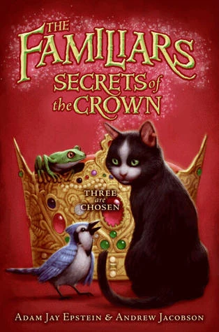 Secrets of the Crown | The Familiars Books Wiki | Fandom