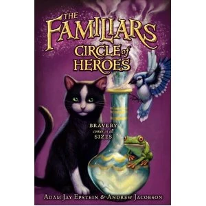 Circle of Heroes | The Familiars Books Wiki | Fandom