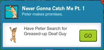 Never Gonna Catch Me | Family Guy: The Quest for Stuff Wiki | Fandom