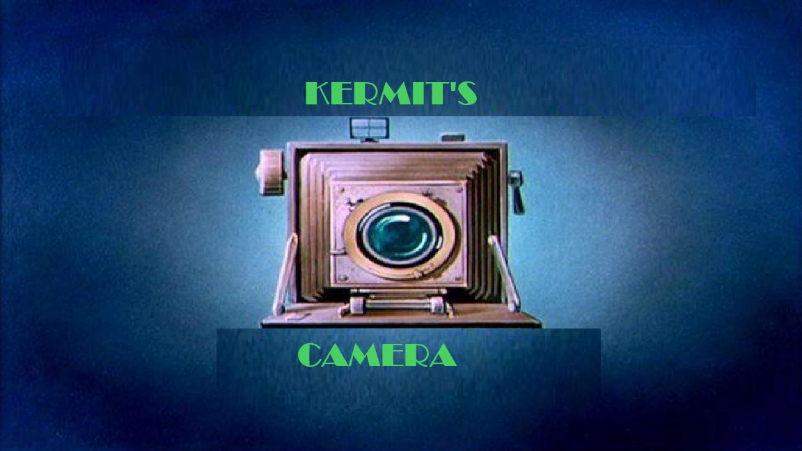 Kermit's Camera (2003) | Fan art Fun Wiki | Fandom