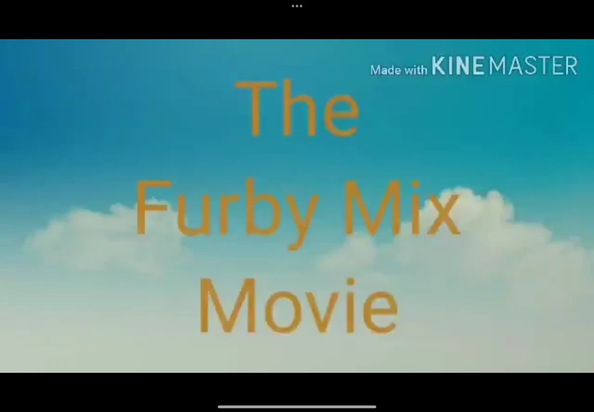 The Furby Mix Movie | Fan art Fun Wiki | Fandom