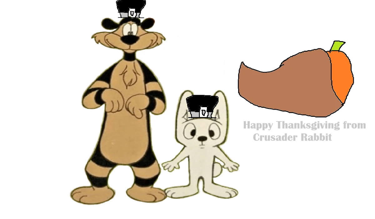ToonoNuttoHolic88 - Happy Thanksgiving from Crusader Rabbit and Ragland ...