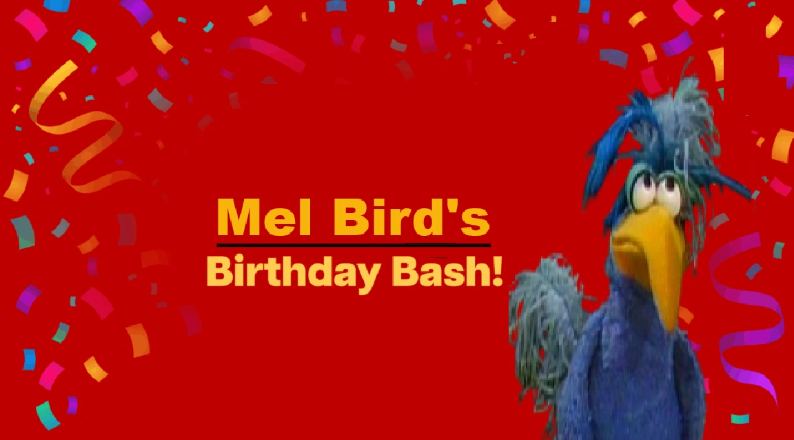 Mel Bird's Birthday Bash | Fan art Fun Wiki | Fandom