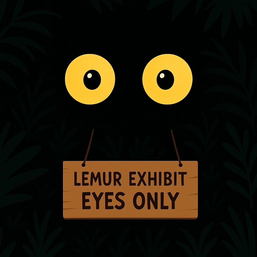 Lemur exhibit, eyes only sign with lemur eyes in the darkness jungle ...