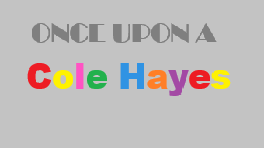 Once Upon a Cole Hayes (2116)/Logo | Fan art Fun Wiki | Fandom