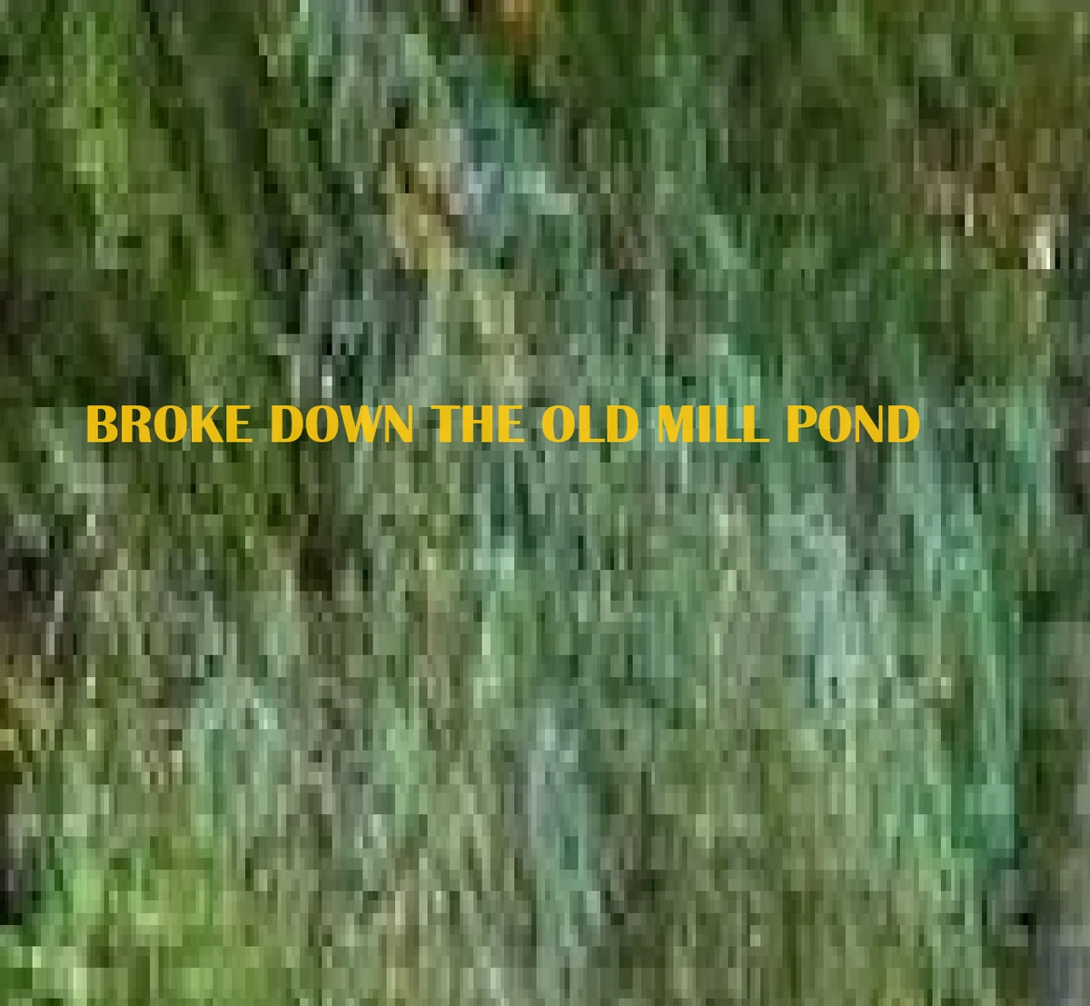 Broke Down the Old Mill Pond Logo | Fan art Fun Wiki | Fandom
