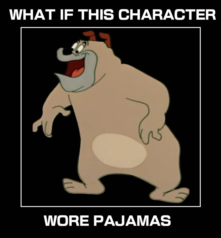 What if Butch Dog wore pajamas by MaxietheFox2005 (DeviantArt stuff ...