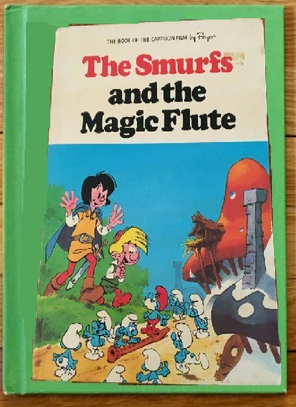 The Smurfs and The Magic Flute - The Book of the Cartoon Film by Peyo ...