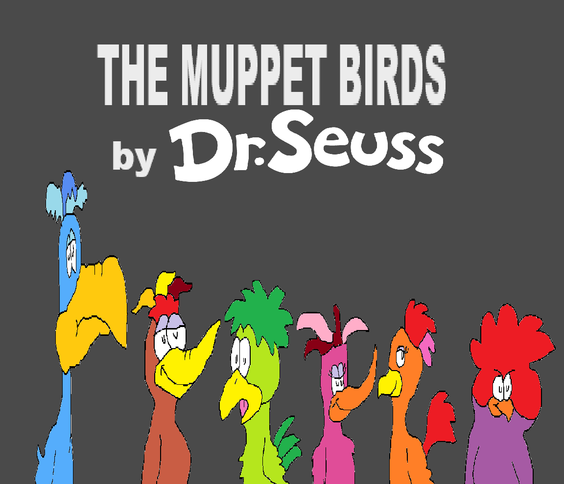 The Muppet Birds by Dr. Seuss (Book stuff) | Fan art Fun Wiki | Fandom