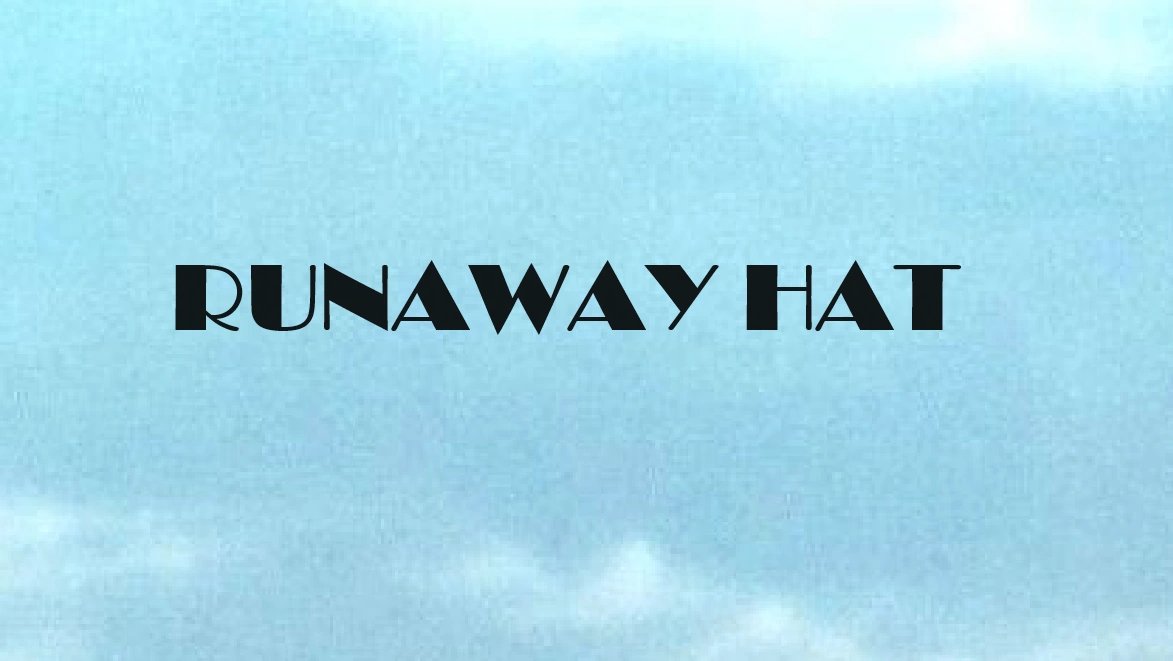 Runaway Hat Title Card | Fan art Fun Wiki | Fandom