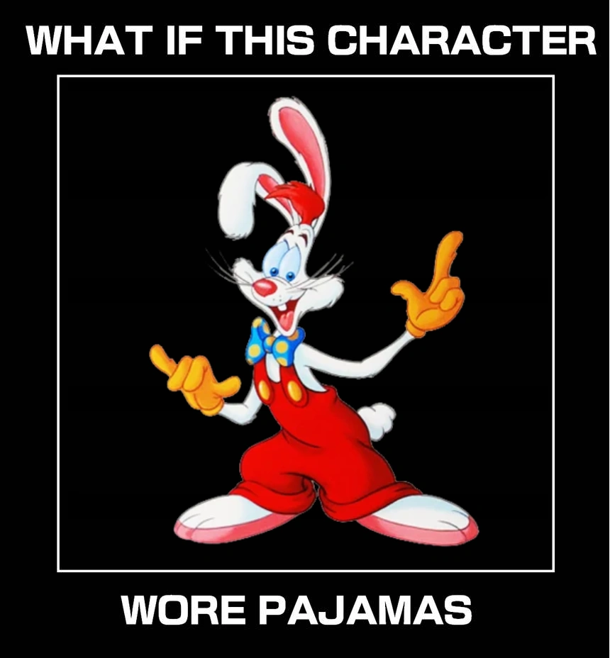 What if Roger Rabbit wore pajamas by MaxietheFox2005 (DeviantArt stuff ...