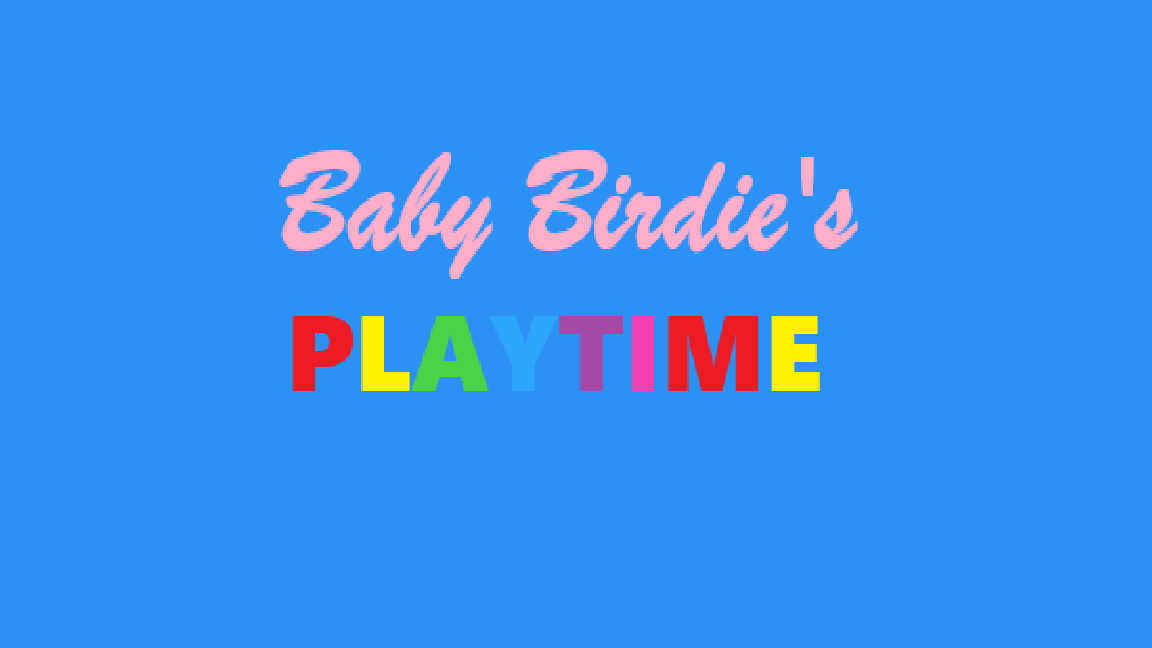 Baby Birdie's Playtime Logo | Fan art Fun Wiki | Fandom