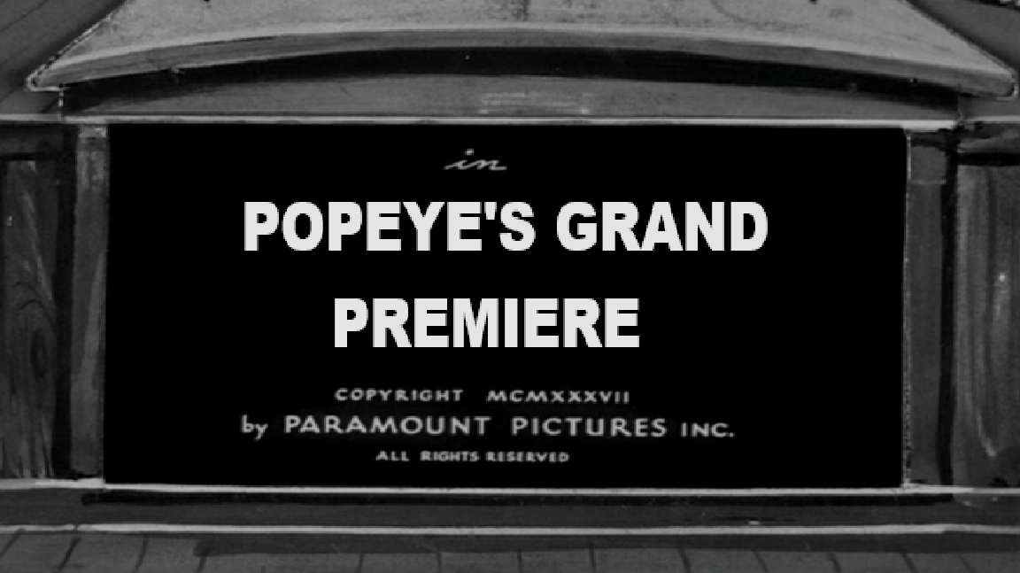 Popeye in Popeye's Grand Premiere (1938) (Classic Cartoons ideas) | Fan ...