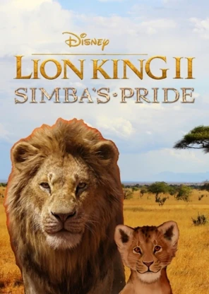 The Lion King II Simba's Pride (Live Action Remake) | Fan art Fun Wiki | Fandom