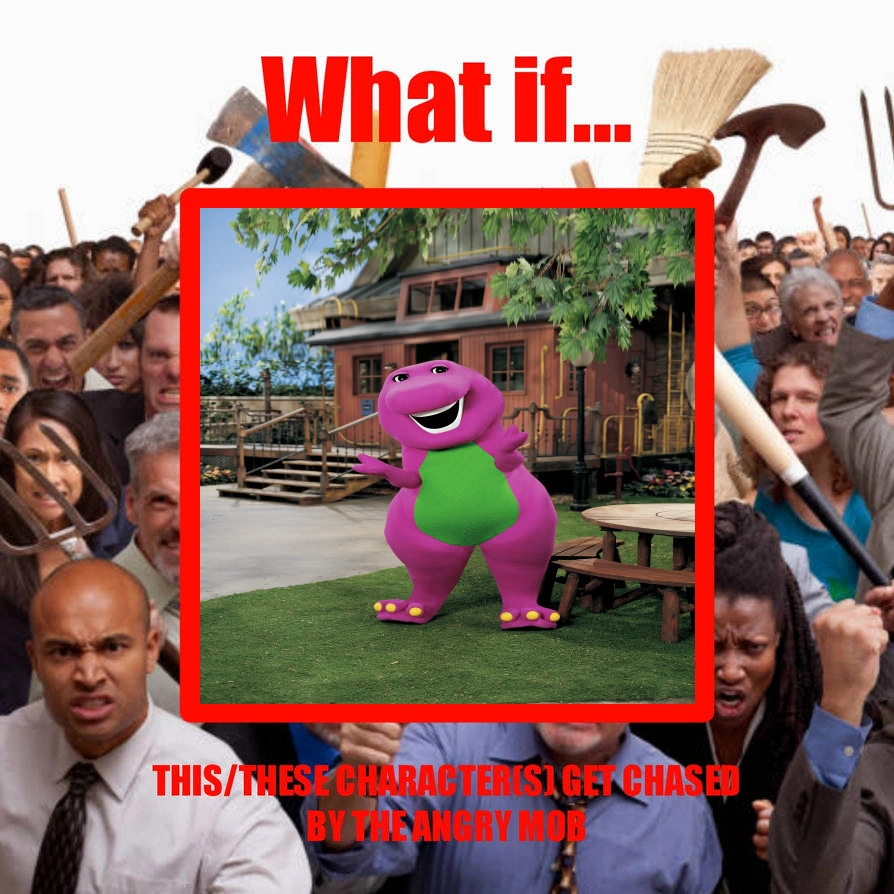 What if Barney the Dinosaur was chased by an angry mob? by ...