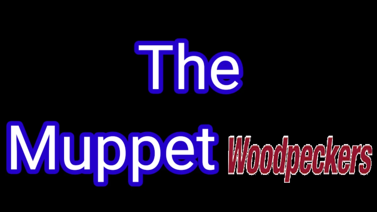 The Muppet Woodpeckers Logo | Fan art Fun Wiki | Fandom