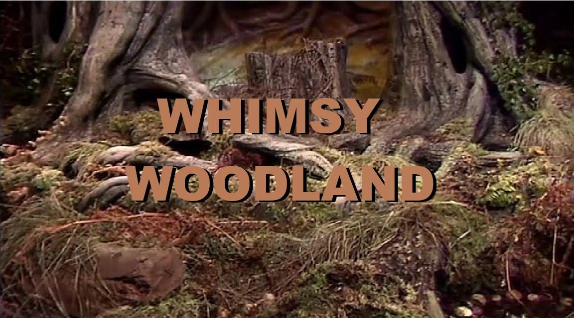 Whimsy Woodland (2003) (children's educational tv series) | Fan art Fun ...