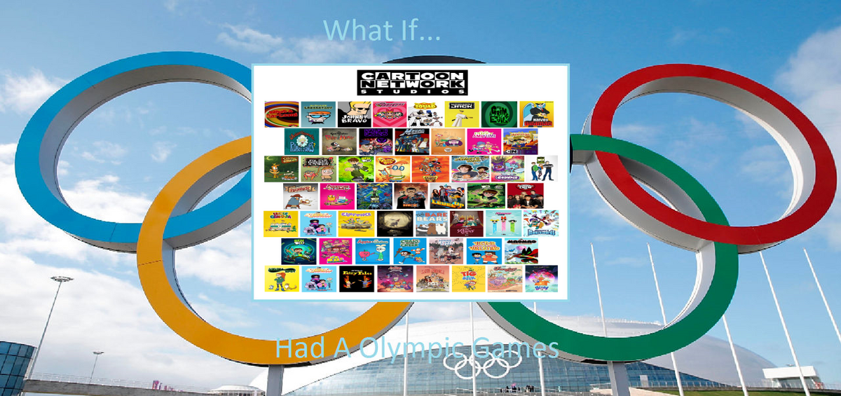 What If All Cartoon Network Shows Had A Olympic Games By