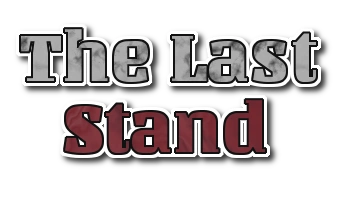 The Last Stand | Hardcore Wiki | Fandom