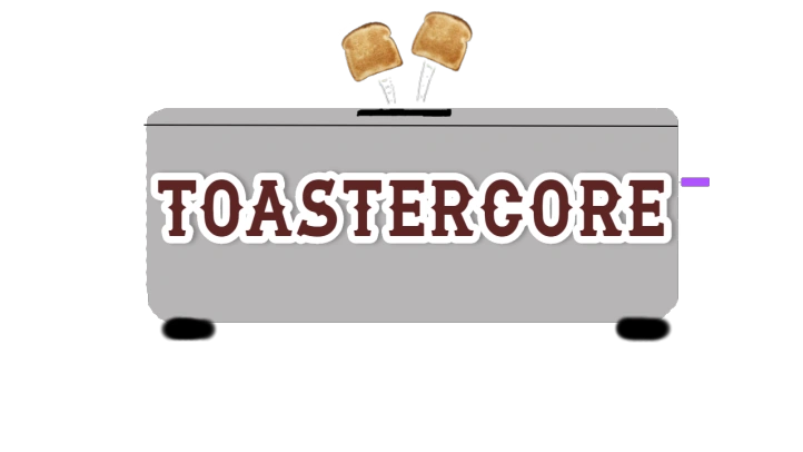 Toaster Core | Hardcore Wiki | Fandom