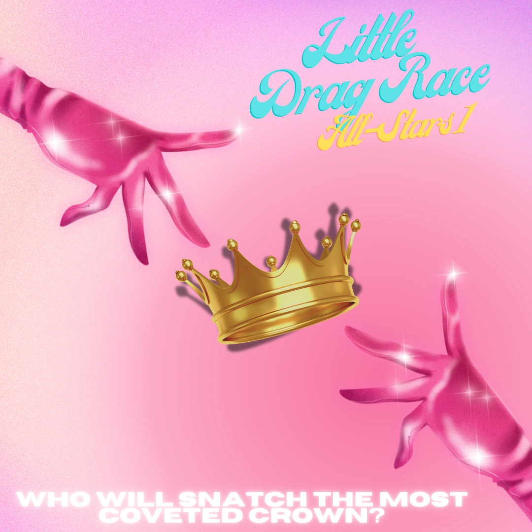 Little Drag Race All-Stars (Season 1) | Fan Shows Wiki | Fandom