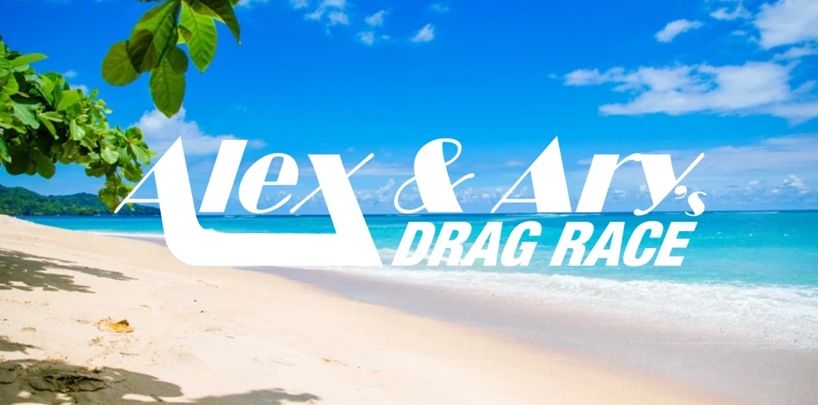 Alex and Ary's Drag Race (Season 2) | Fan Shows Wiki | Fandom