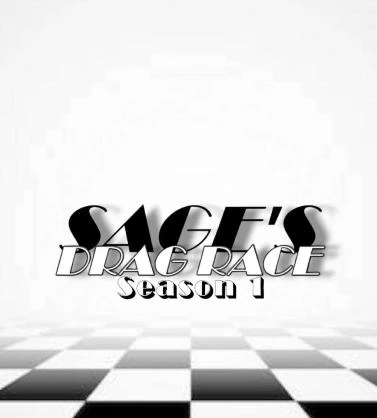 Sage's Drag Race - Season 1 | Fan Shows Wiki | Fandom