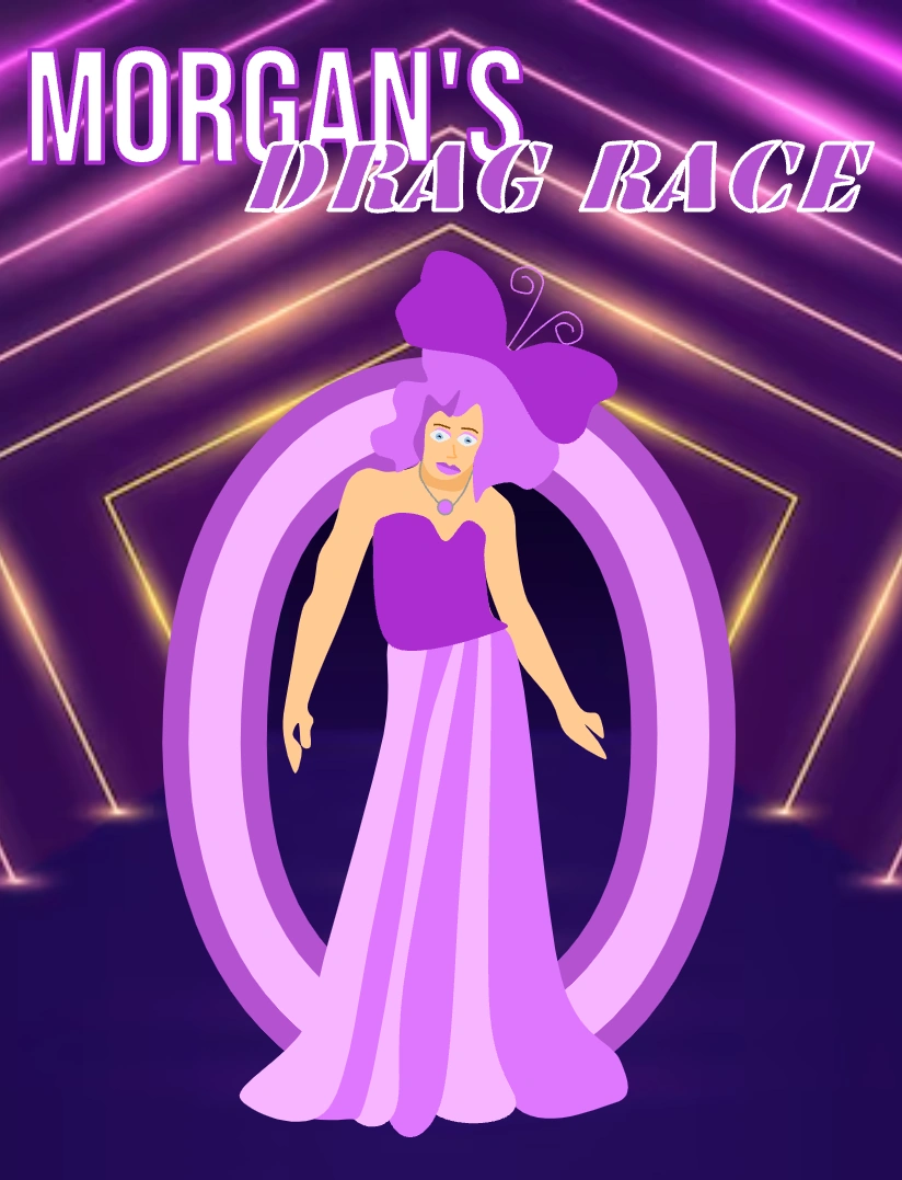 Morgan's Drag Race Season 0 | Fan Shows Wiki | Fandom