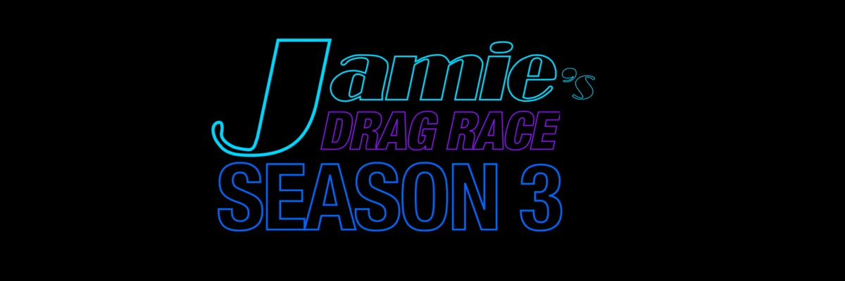 Jamie's Drag Race (Season 3) | Fan Shows Wiki | Fandom